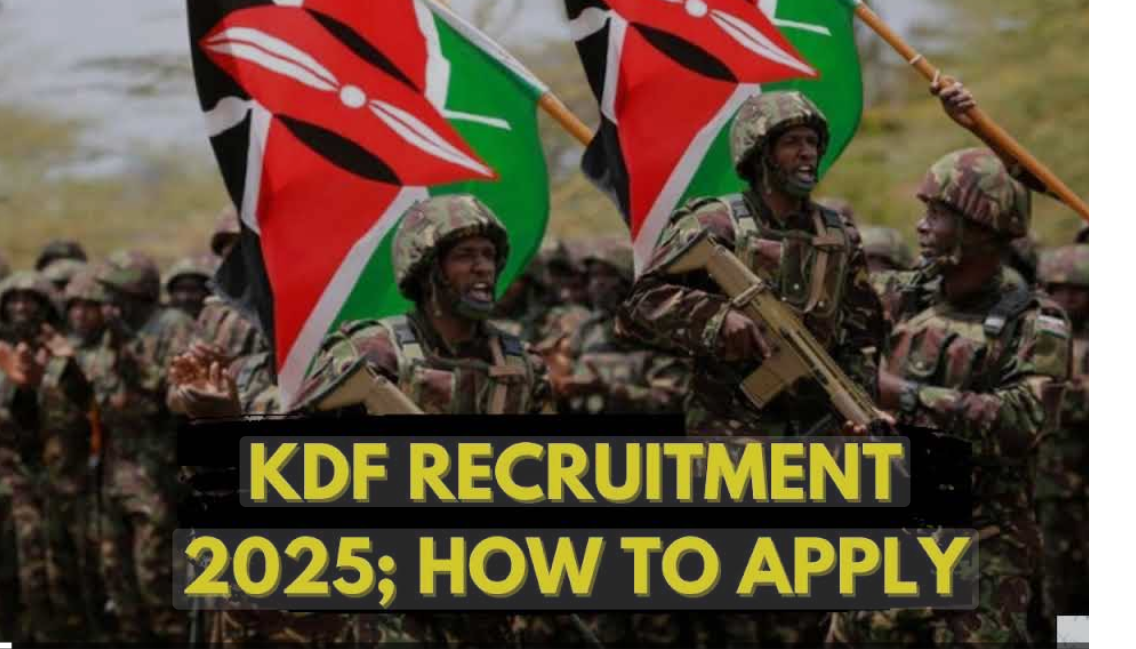 Kenya Defence Forces (KDF) Recruitment 2025/2026 APPLY HERE - Get Jobs ...